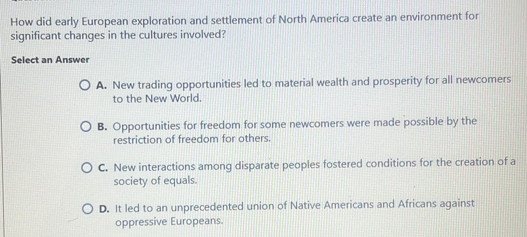 Solved: How did early European exploration and settlement of North ...
