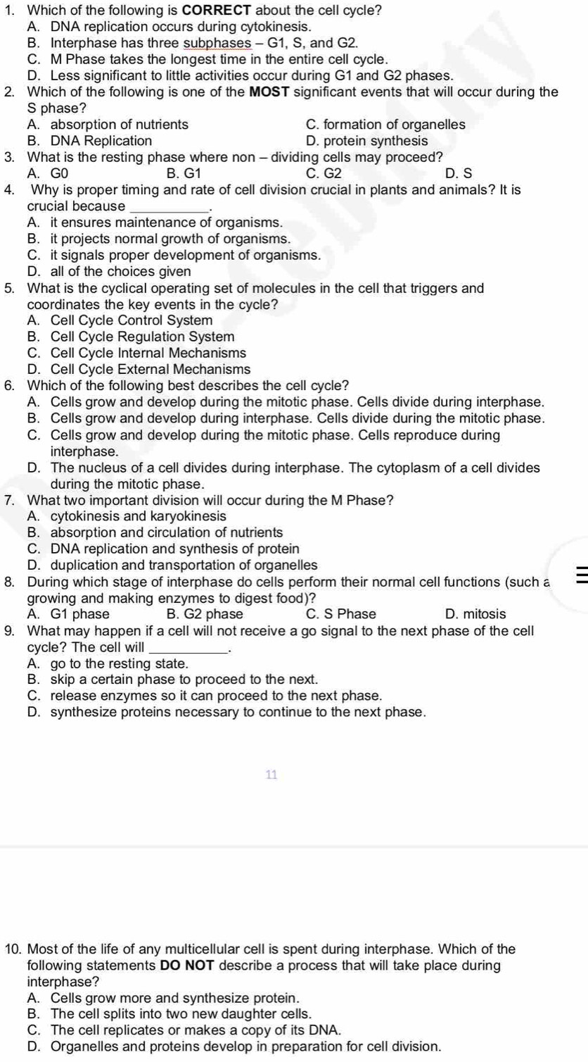 Solved: Which of the following is CORRECT about the cell cycle? A. DNA ...