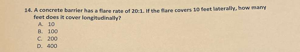 Solved: A concrete barrier has a flare rate of 20:1. If the flare ...