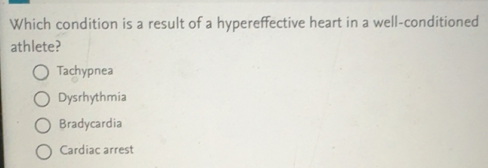 Solved: Which condition is a result of a hypereffective heart in a well ...