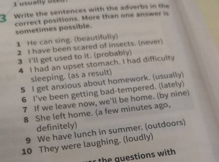 Resuelto:usually used! 3 Write the sentences with the adverbs in the ...