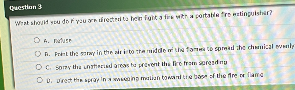Solved: What should you do if you are directed to help fight a fire ...