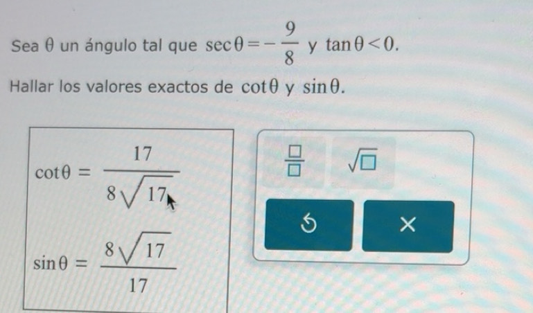 Resuelto:Sea θ un ángulo tal que sec θ =- 9/8 y tan θ