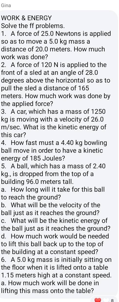 Solved: Gina WORK & ENERGY Solve the ff problems. 1. A force of 25.0 ...