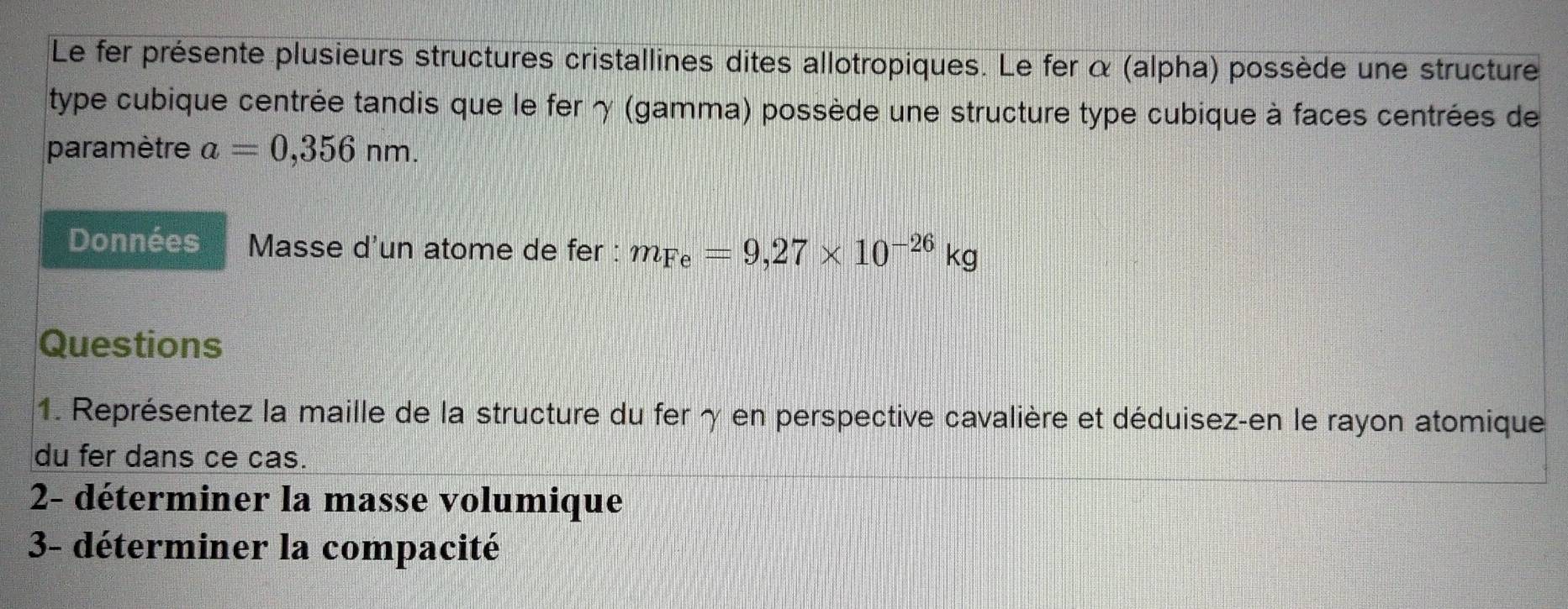 Résolu :Le fer présente plusieurs structures cristallines dites ...