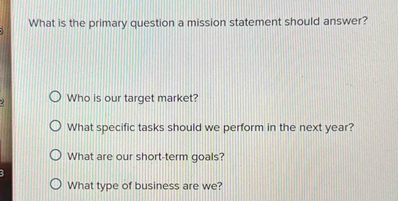 Solved: What is the primary question a mission statement should answer ...