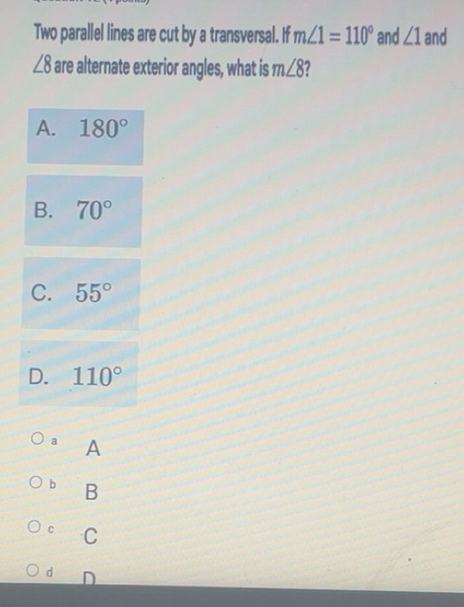 Solved: Two parallel lines are cut by a transversal. If m∠ 1=110° and ∠ ...
