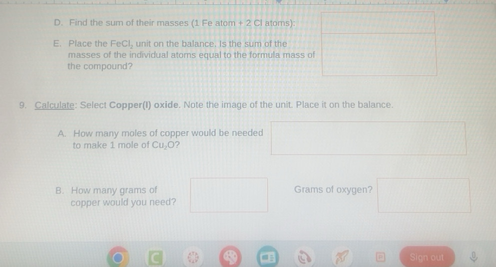 Solved: Find the sum of their masses (1 Fe atom + 2 Cl atoms): E. Place ...