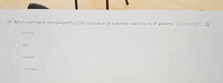 Solved: Which command is employed for DNS resolution of a domain name ...