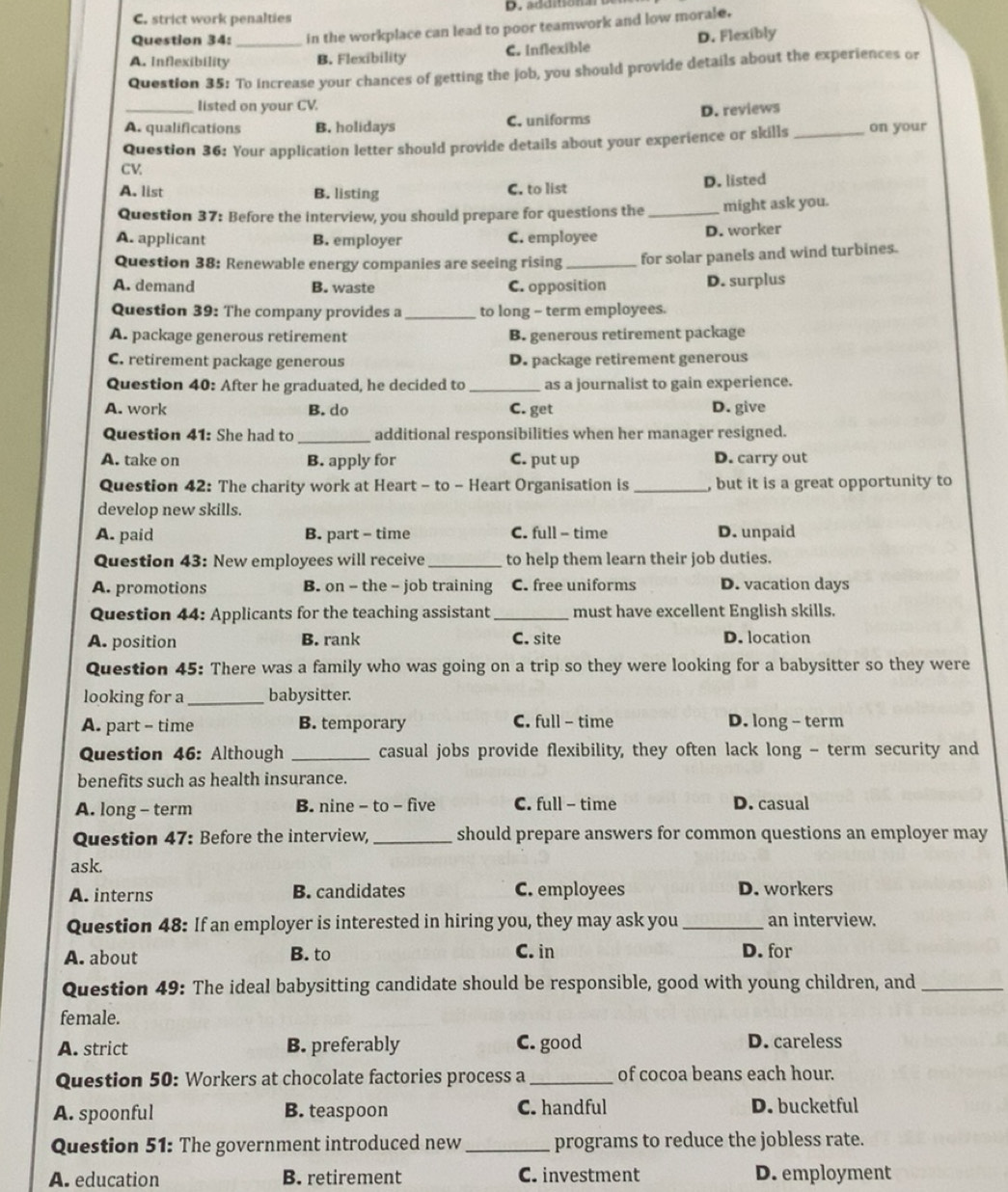 Giải quyết:C. strict work penalties Question 34: in the workplace can ...
