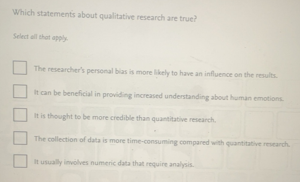 Solved: Which statements about qualitative research are true? Select ...