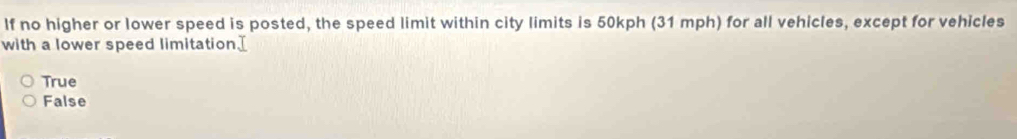 Solved: If no higher or lower speed is posted, the speed limit within ...