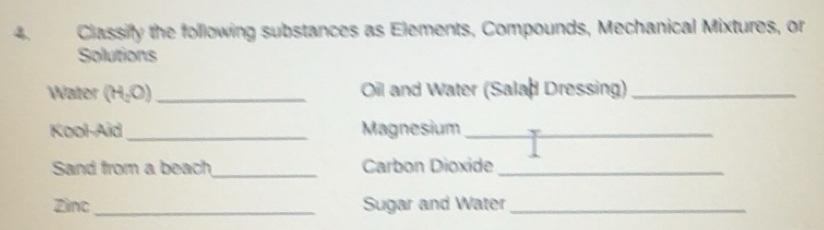 Solved: Classify the following substances as Elements, Compounds ...