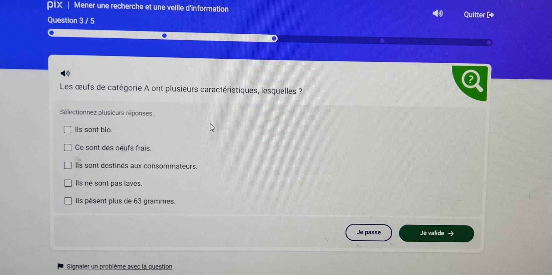 Solved: pix | Mener une recherche et une veille d’information Quitter ( Question 3 / 5 Les œufs ...