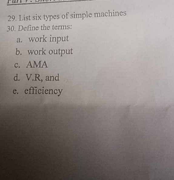 Solved: List six types of simple machines 30. Define the terms: a. work ...
