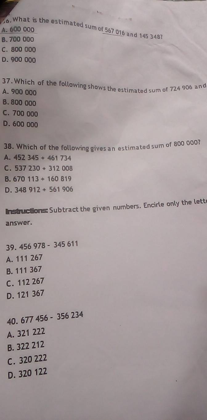 Solved: What is the estimated sum of 567 016 and 145 348? A. 600 000 B ...