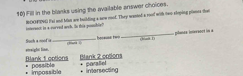 Solved: Fill in the blanks using the available answer choices. ROOFING ...