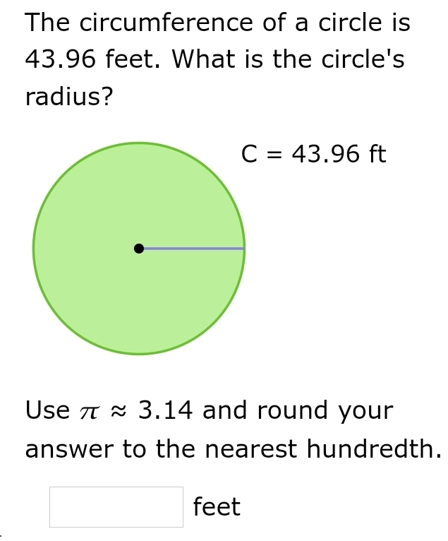 Solved: The circumference of a circle is 43.96 feet. What is the circle ...