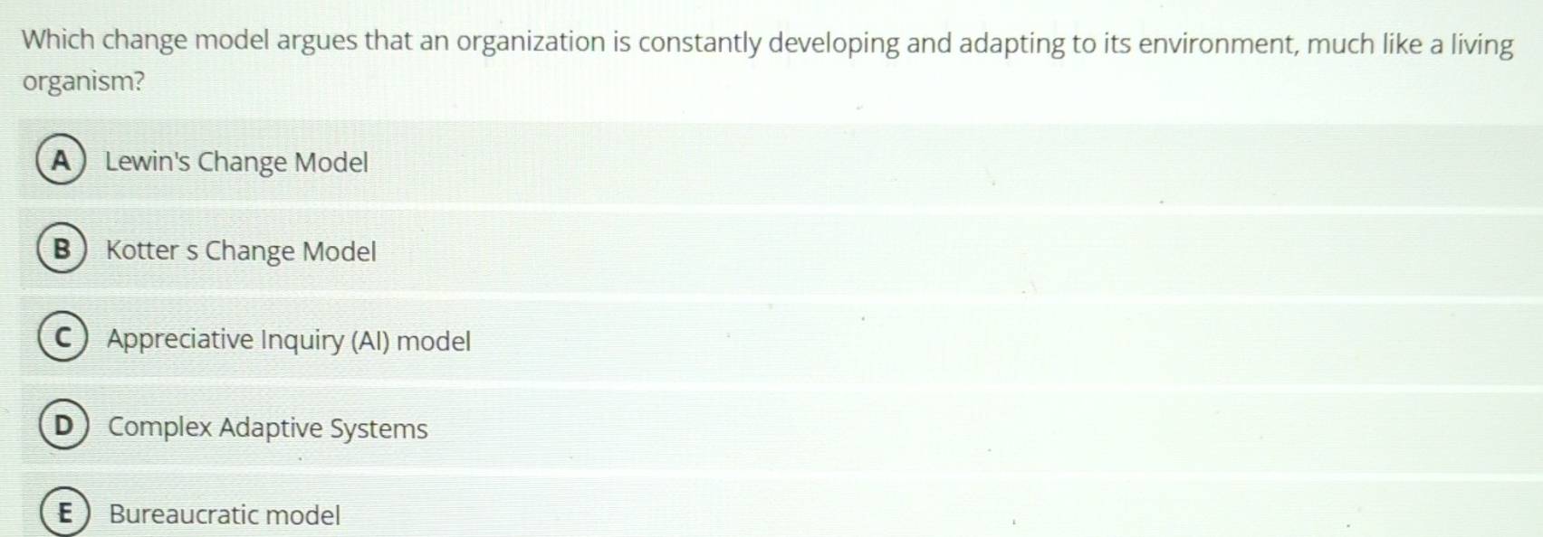 Solved: Which change model argues that an organization is constantly ...