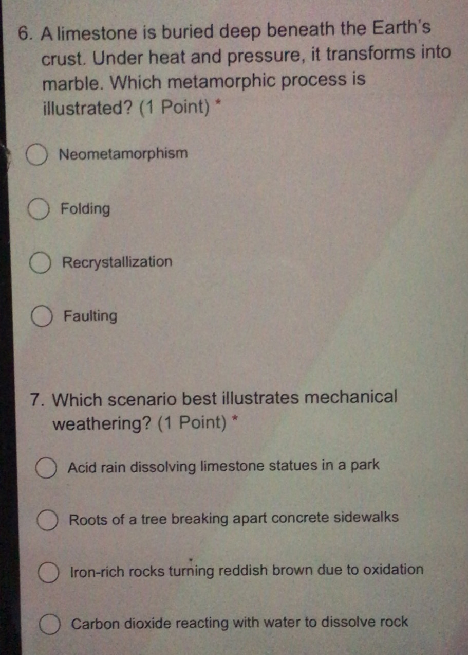 Solved: A limestone is buried deep beneath the Earth's crust. Under ...