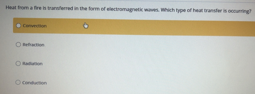 Solved: Heat from a fire is transferred in the form of electromagnetic ...