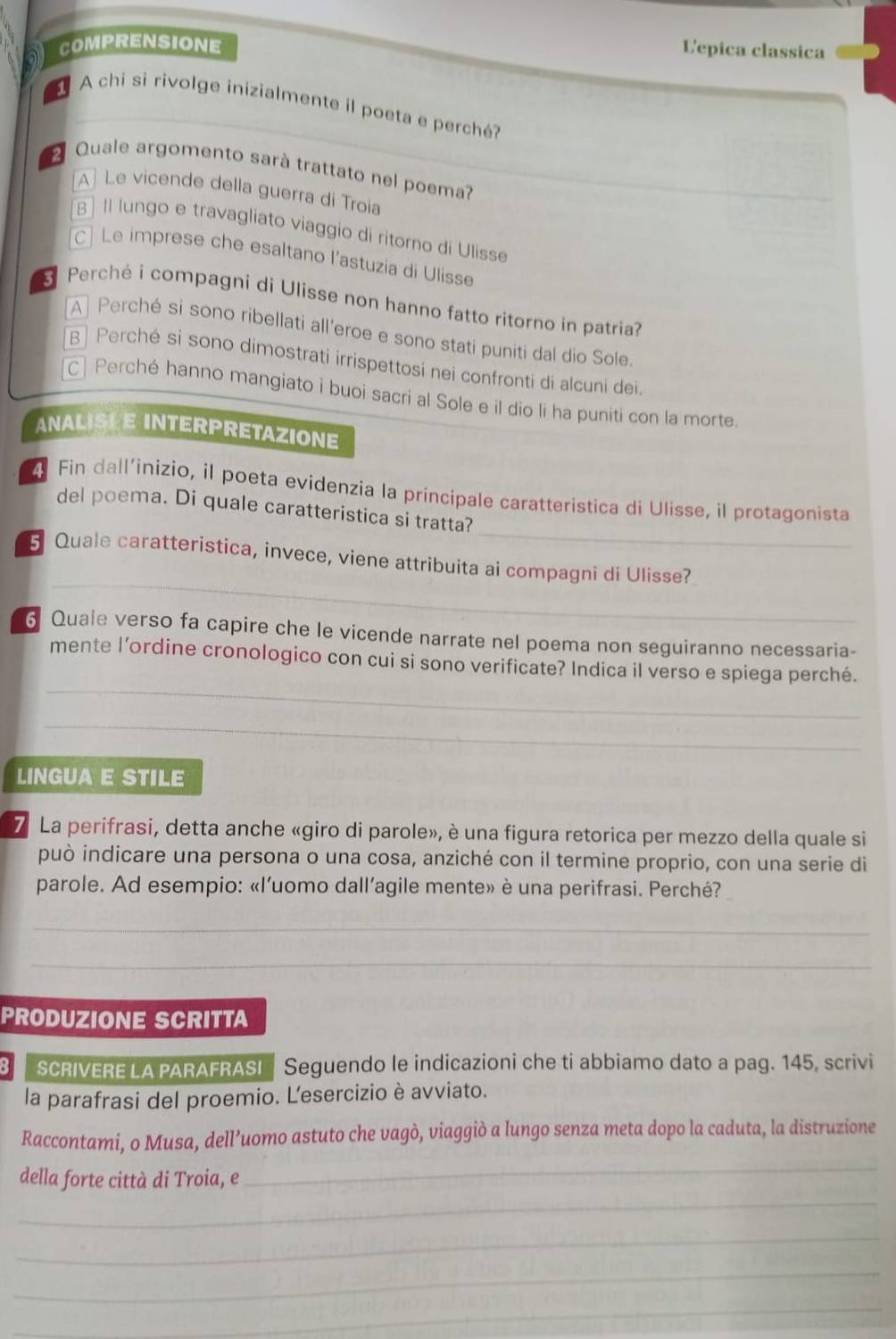Risolto:a COMPRENSIONE L'epica classica A chi si rivolge inizialmente ...
