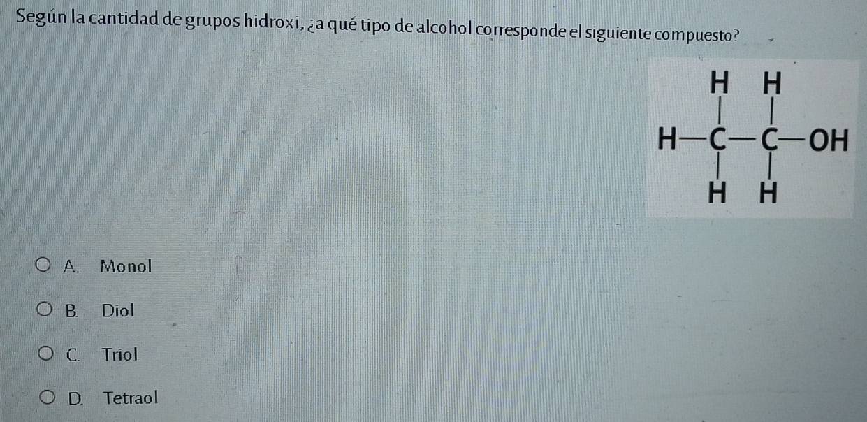 Resuelto:Según la cantidad de grupos hidroxi, ¿a qué tipo de alcohol ...