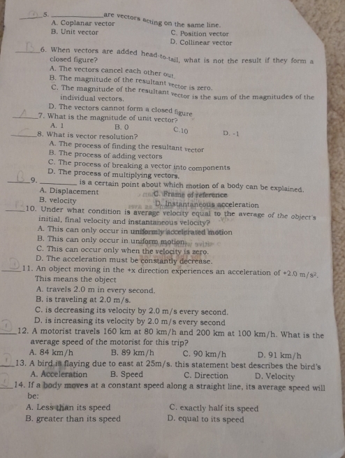 Solved: 5._ are vectors acting on the same line. A. Coplanar vector B ...