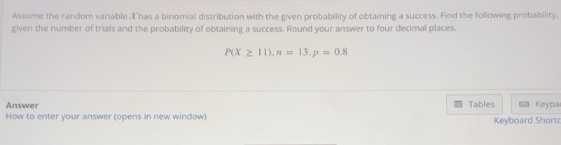Solved: Assume the random variable has a binomial distribution with the ...