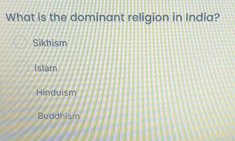 Solved: What is the dominant religion in India? Sikhism Islam Hinduism ...