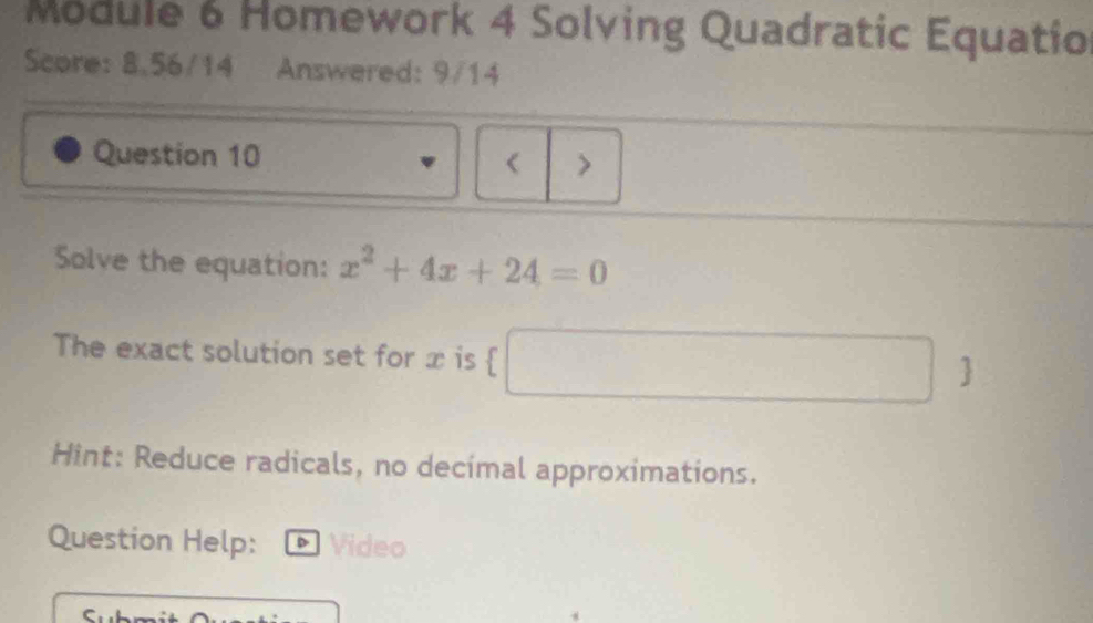 Solved: Module 6 Homework 4 Solving Quadratic Equatio Score: 8.56/14 ...