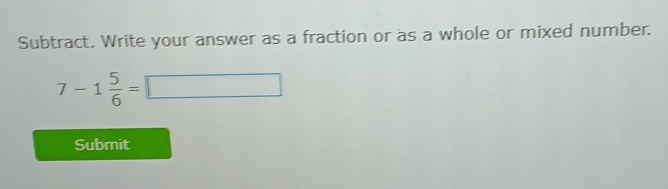 Solved: Subtract. Write your answer as a fraction or as a whole or ...