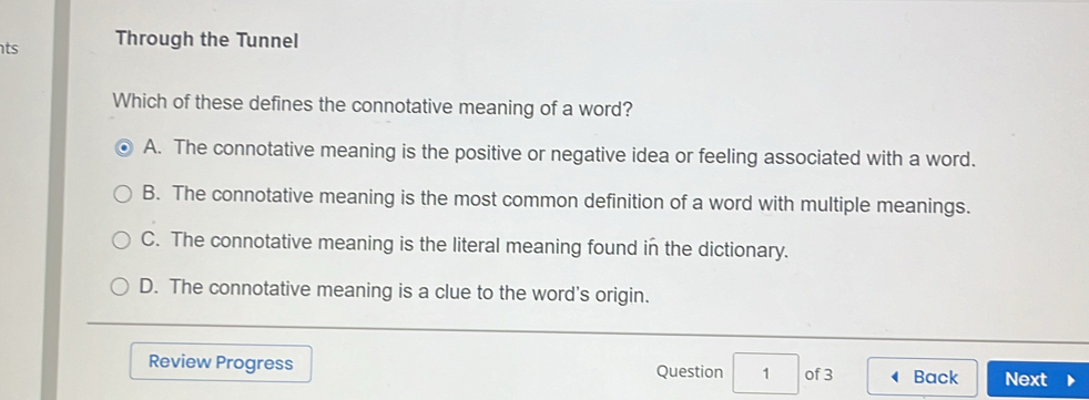 Solved: ts Through the Tunnel Which of these defines the connotative ...