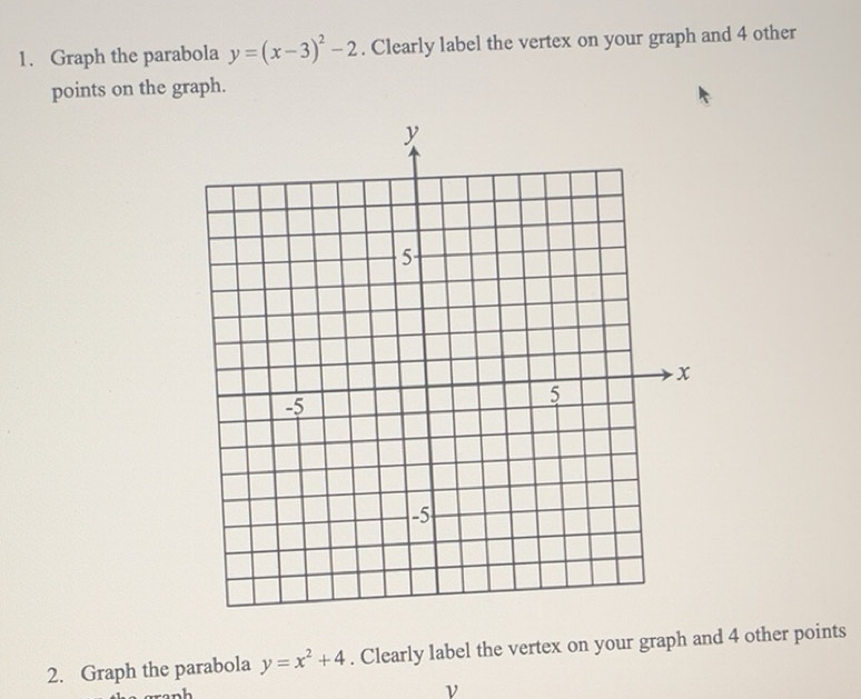 Solved: Graph the parabola y=(x-3)^2-2. Clearly label the vertex on ...