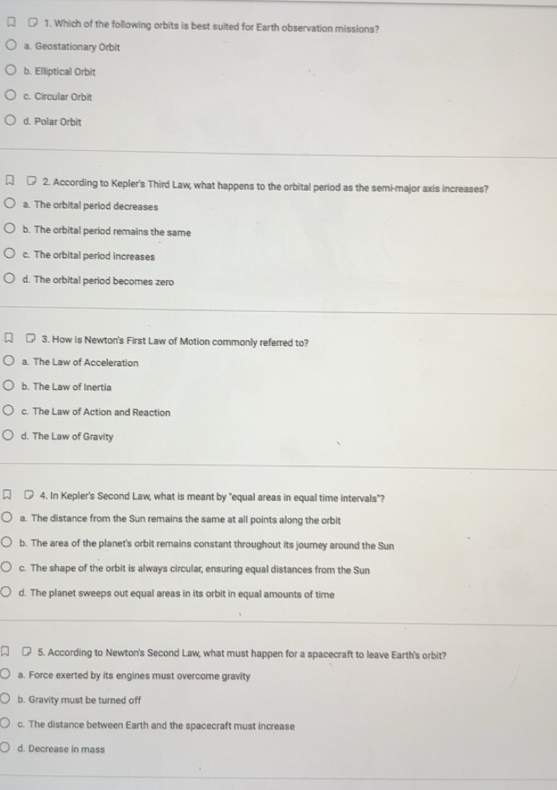 Solved: Which of the following orbits is best suited for Earth ...