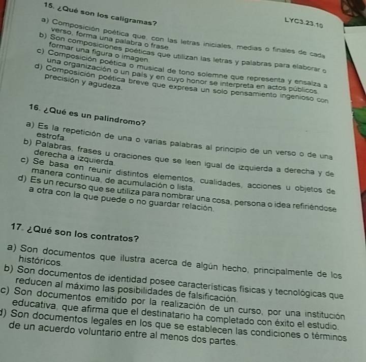 Resuelto:¿Qué son los caligramas? LYC3.23.10 a) Composición poética que ...