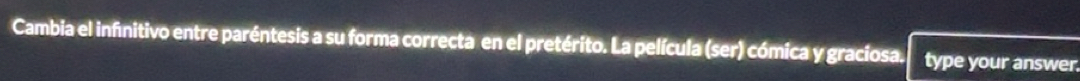 Solved: Cambia el infinitivo entre paréntesis a su forma correcta en el ...
