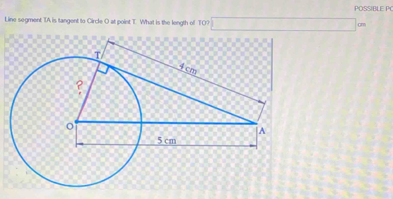 Solved: POSSIBLE PC Line segment TA is tangent to Circle O at point T ...
