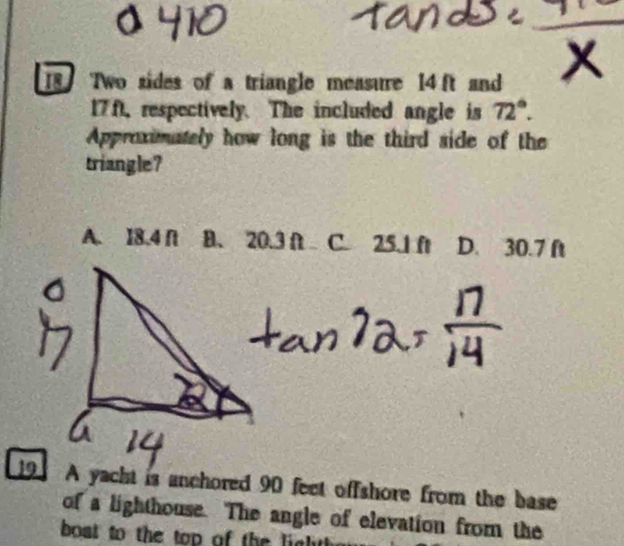 Solved: Two sides of a triangle measure 14 ft and 17 ft, respectively ...
