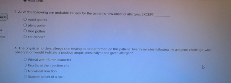 Solved: Mast cells 3. All of the following are probable causes for the ...