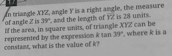 Solved: In triangle XYZ, angle Y is a right angle, the measure of angle ...