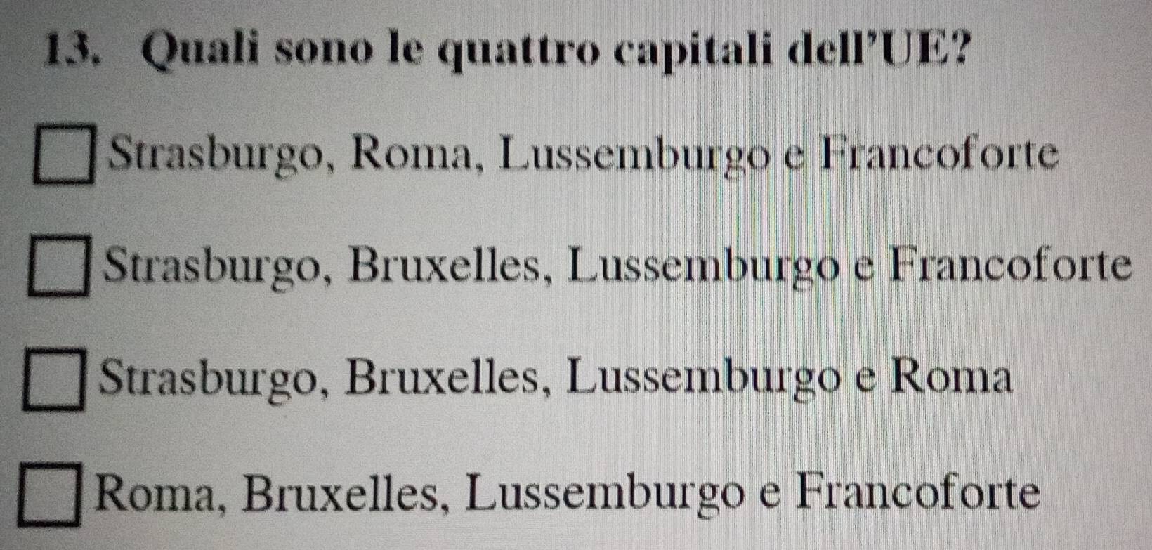Risolto:Quali sono le quattro capitali dell’UE? Strasburgo, Roma ...