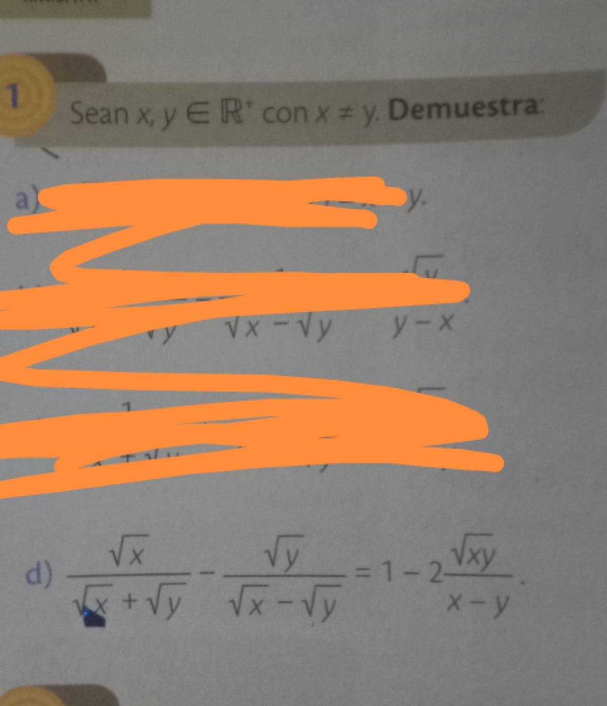 Resuelto:Sean x,y∈ R^+ con x!= y Demuestra: a) y y sqrt(x)-sqrt(y) y-x ...
