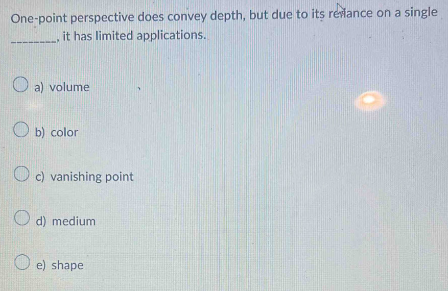 Solved: One-point perspective does convey depth, but due to its re ance ...