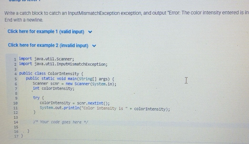 Solved: Write a catch block to catch an InputMismatchException ...