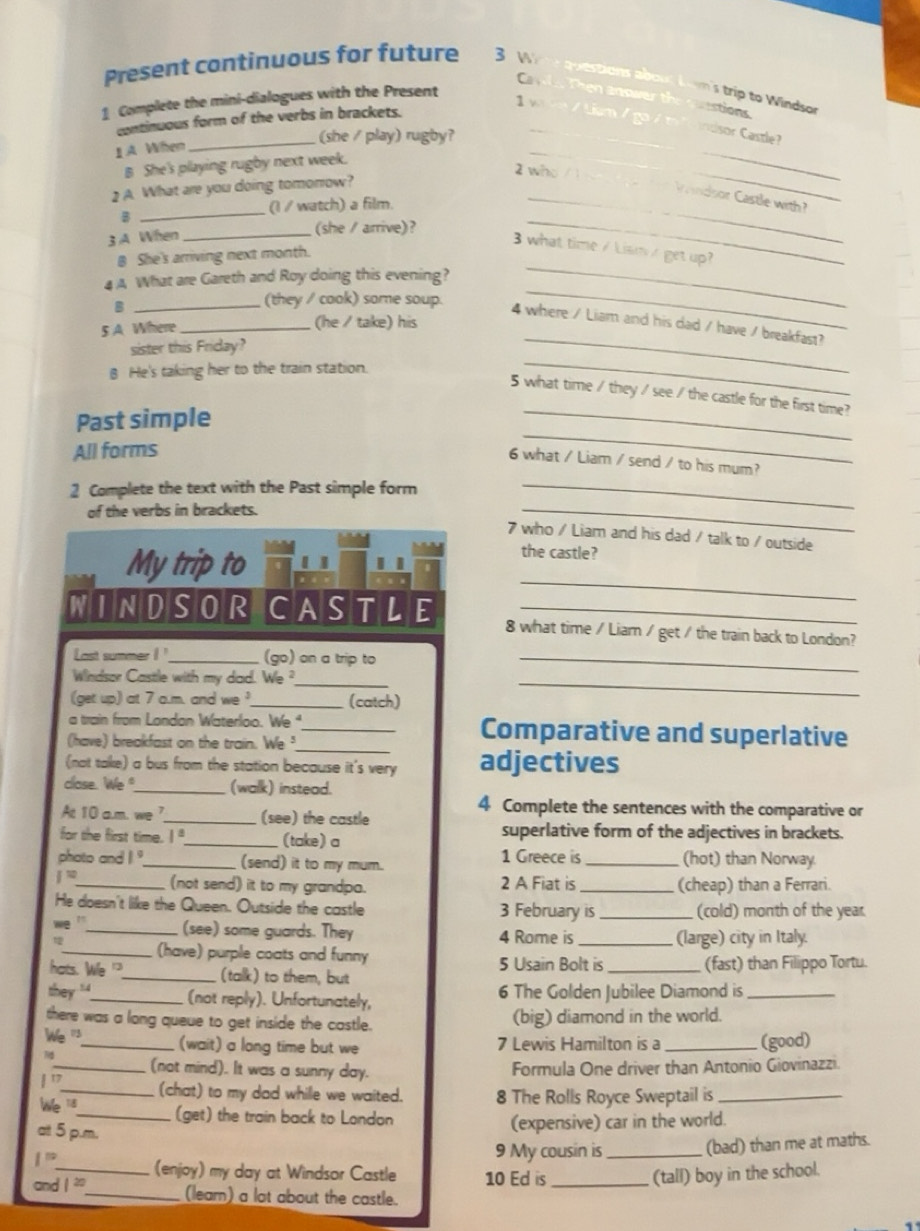 Risolto:Present continuous for future 3. Wme questions about Lum's trip ...