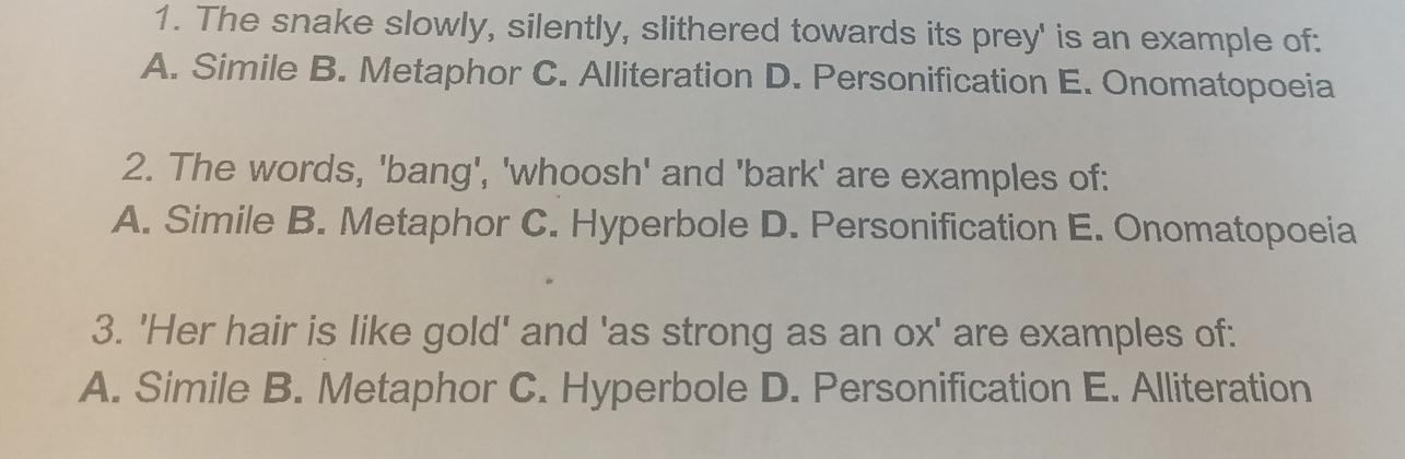 Solved: The snake slowly, silently, slithered towards its prey' is an ...