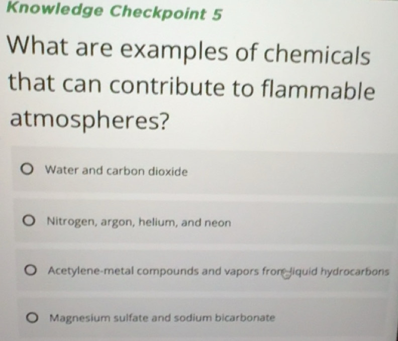 Solved: Knowledge Checkpoint 5 What are examples of chemicals that can ...