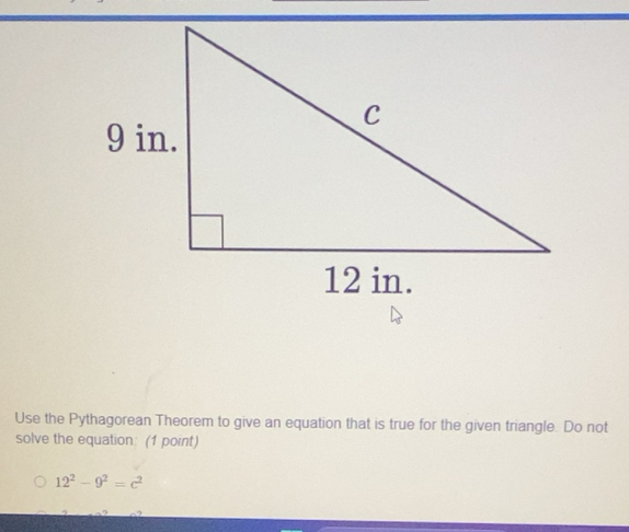 Solved: Use the Pythagorean Theorem to give an equation that is true ...