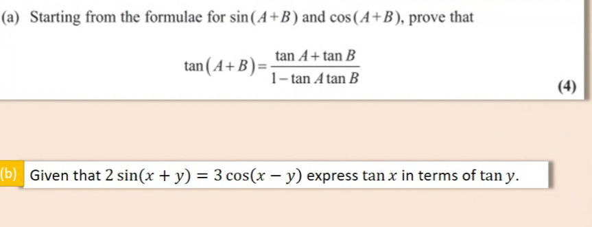 Solved: Starting from the formulae for sin (A+B) and cos (A+B) , prove ...